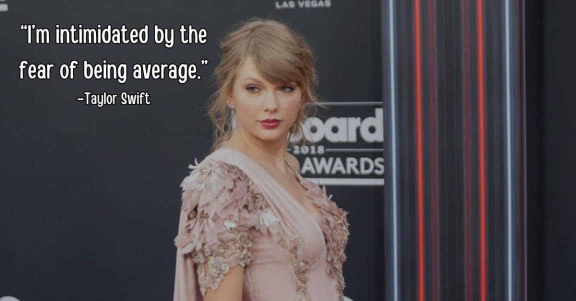 27 Awesome Taylor Swift Quotes to Live Your Life By