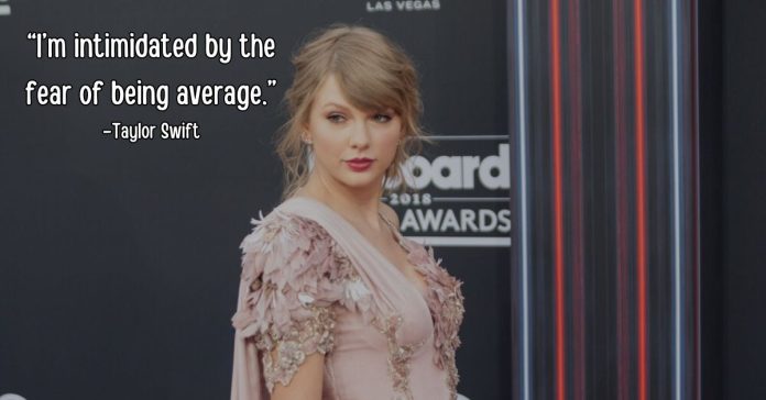 27 Awesome Taylor Swift Quotes to Live Your Life By