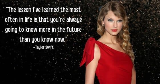 27 Awesome Taylor Swift Quotes to Live Your Life By