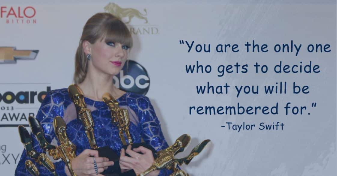 27 Awesome Taylor Swift Quotes to Live Your Life By